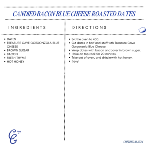 CANDIED BACON BLUE CHEESE ROASTED DATES - cheesegal.com